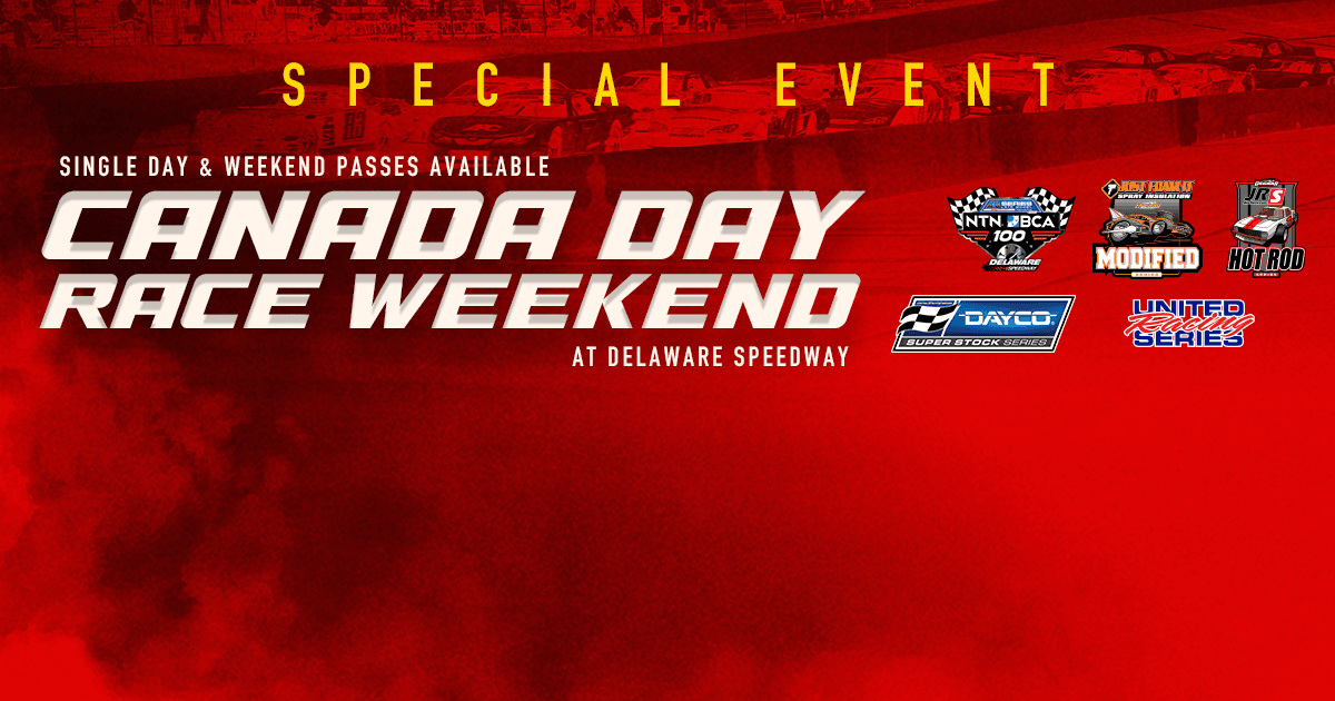 Canada Day Weekend | Delaware Speedway