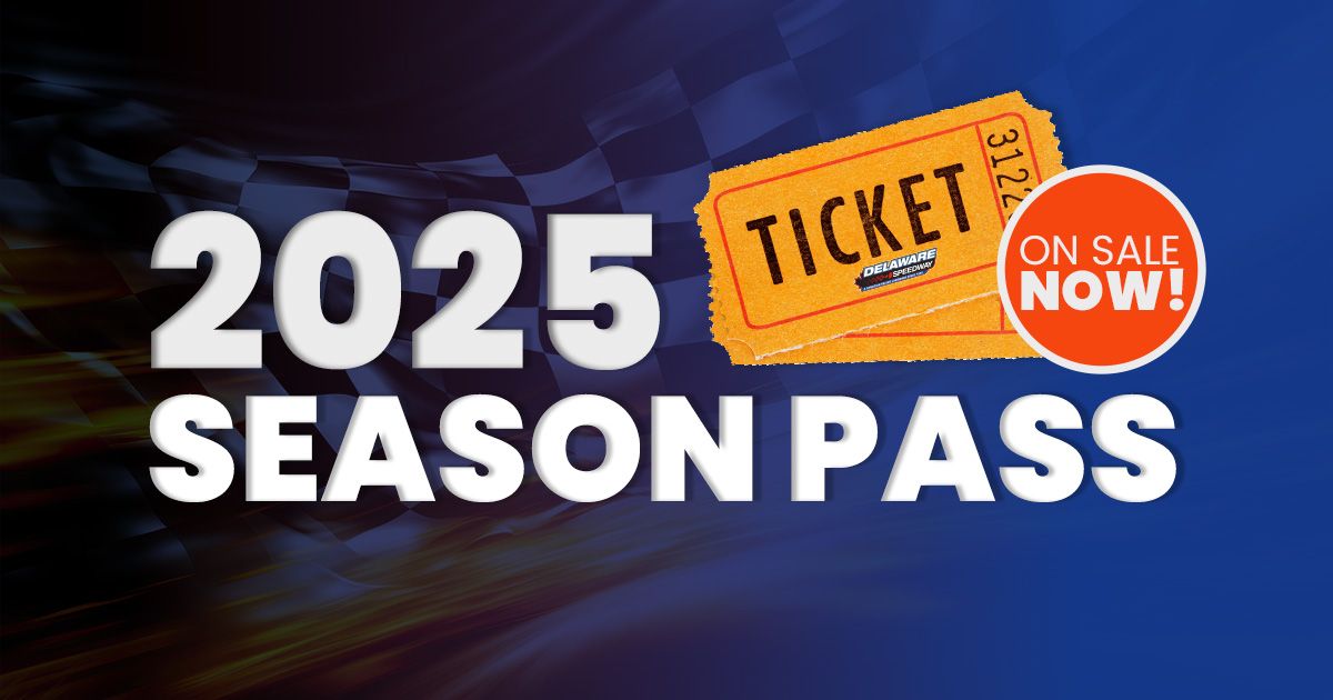 2025 Season Passes! | Delaware Speedway